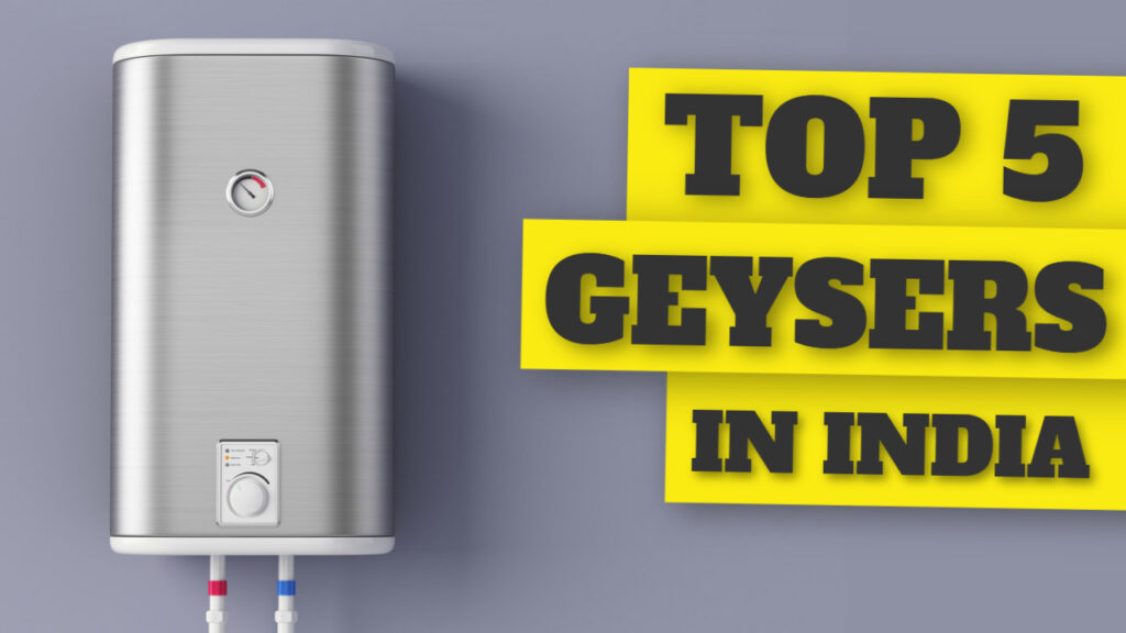 Top 5 Best Geyser in India 2024 - Water Heater