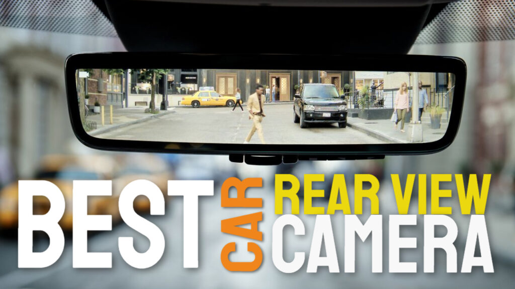7 Best Car Rear View Camera in India 2024